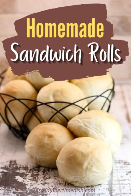 Homemade Sandwich Rolls - Lisa's Dinnertime Dish